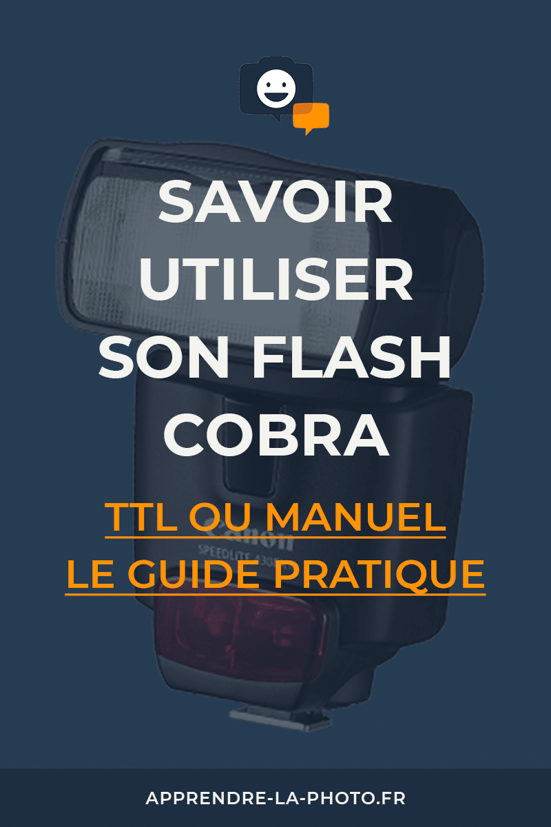 PHOTO AU FLASH : comment utiliser son flash cobra