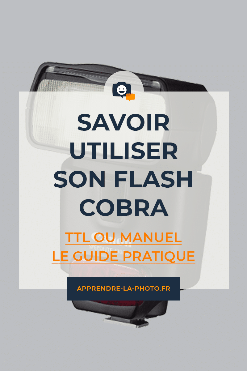 PHOTO AU FLASH : comment utiliser son flash cobra