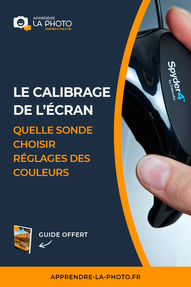 CALIBRAGE de l'ÉCRAN : quelle sonde, comment faire,...